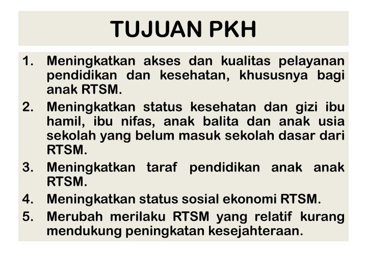 PPT - PROGRAM KELUARGA HARAPAN (PKH) PowerPoint Presentation - ID:3358974