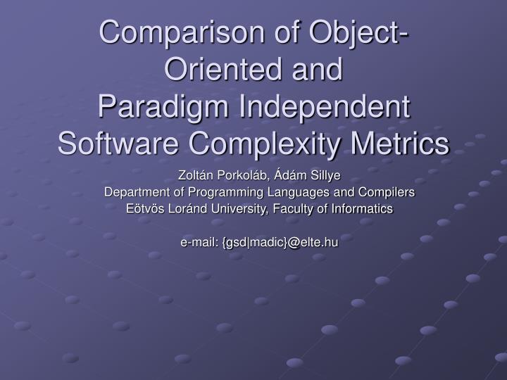 PPT - Comparison of Object-Oriented and Paradigm Independent Software ...