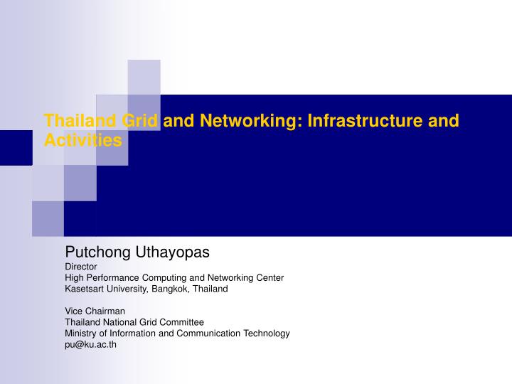 PPT - Thailand Grid and Networking: Infrastructure and Activities ...