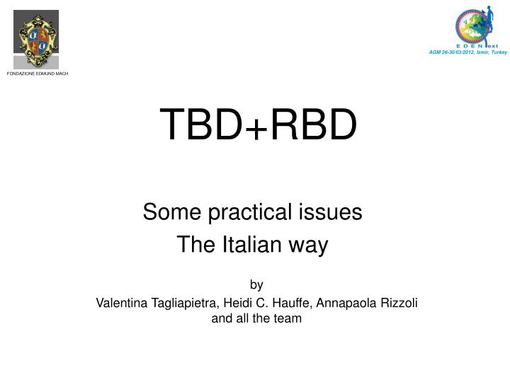 PPT - TBD+RBD PowerPoint Presentation, free download - ID:3360906