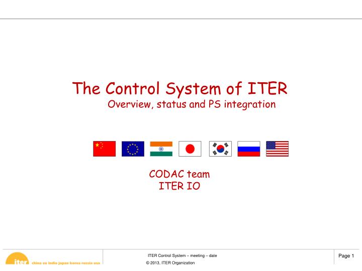 PPT - The Control System of ITER Overview, status and PS integration ...