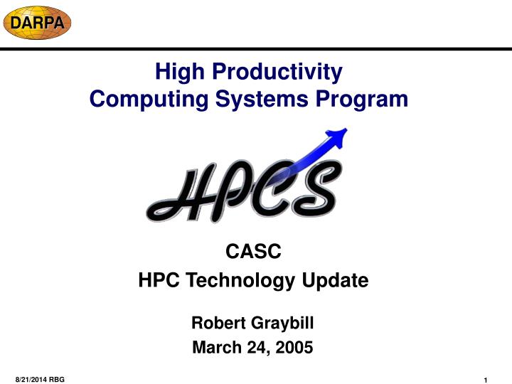 PPT - High Productivity Computing Systems Program PowerPoint ...