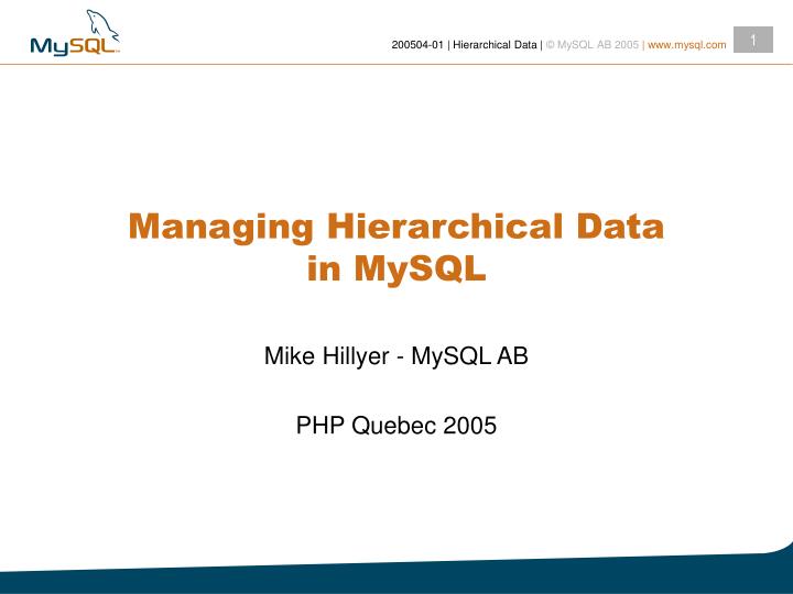 Ppt Managing Hierarchical Data In Mysql Powerpoint Presentation Free Download Id3362658