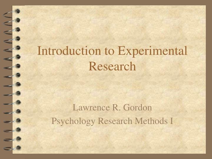 PPT - Introduction to Experimental Research PowerPoint Presentation ...