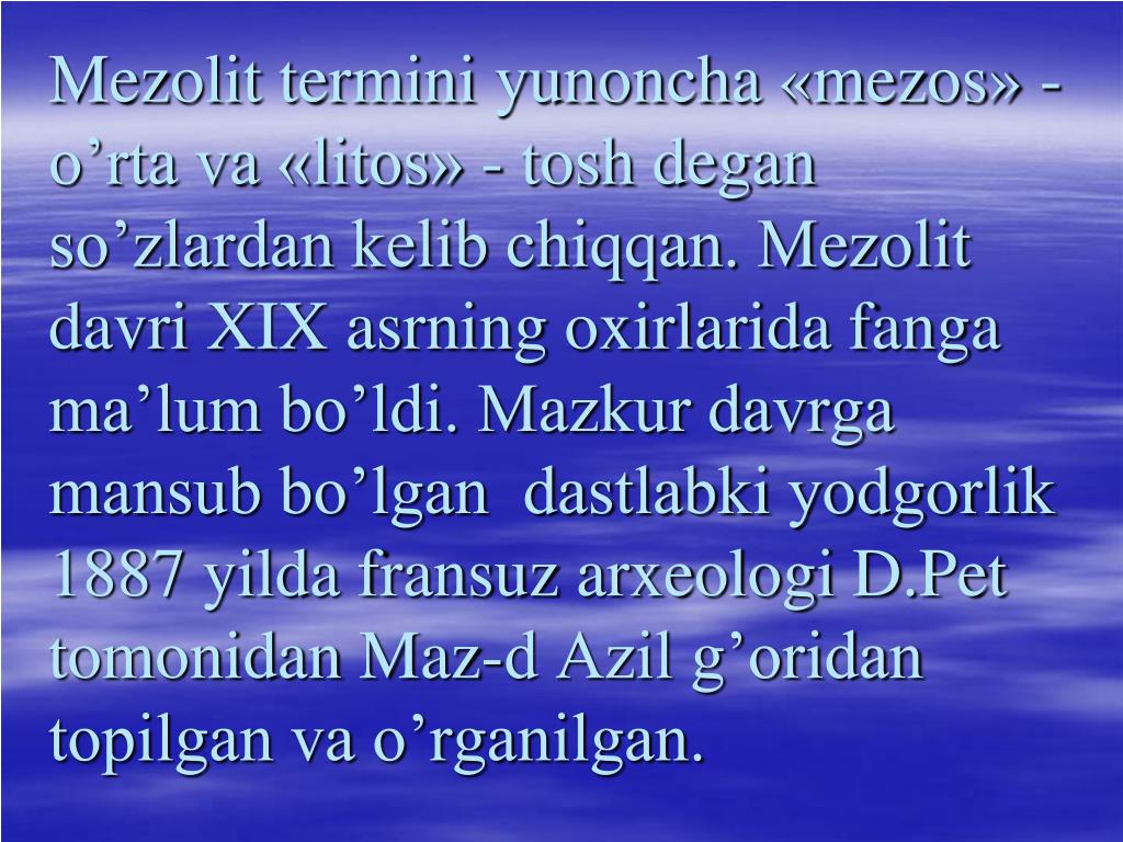 PPT - Mavzu: Mezolit katta o’qituvchi, t.f.n N. Rajabova PowerPoint ...