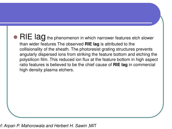 PPT - Etching and Depostion: The Effect on Profiles and Etching Yeild ...