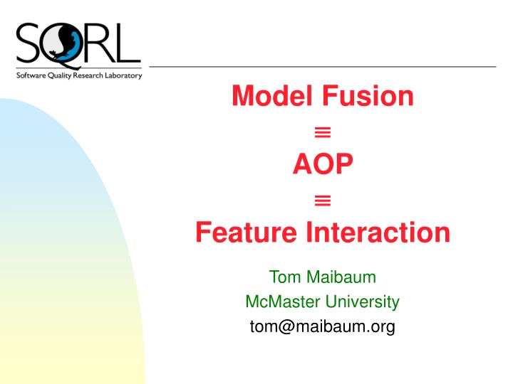 PPT - Model Fusion AOP Feature Interaction PowerPoint Presentation - ID ...