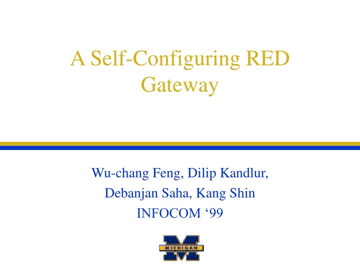 PPT - A Self-Configuring RED Gateway PowerPoint Presentation, free ...