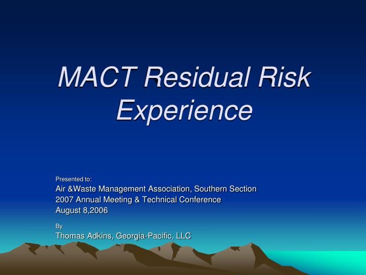 PPT - MACT Residual Risk Experience PowerPoint Presentation, free ...