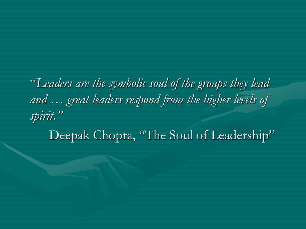 PPT - The Soul of leadership PowerPoint Presentation, free download ...
