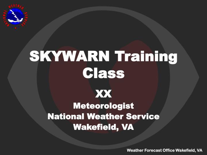 PPT - SKYWARN Training Class PowerPoint Presentation, free download - ID:3365892