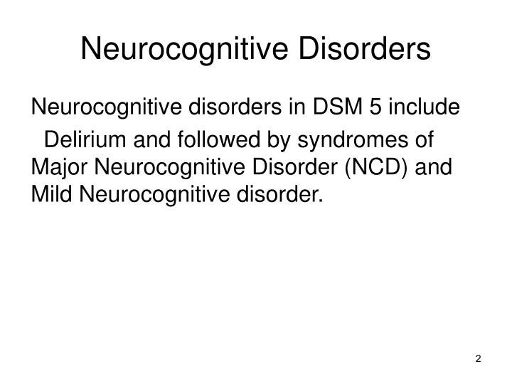 PPT - Neurocognitive Disorders PowerPoint Presentation - ID:3366680