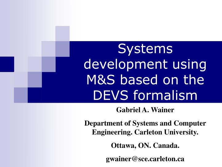PPT - Systems development using M&S based on the DEVS formalism PowerPoint Presentation - ID:3367130