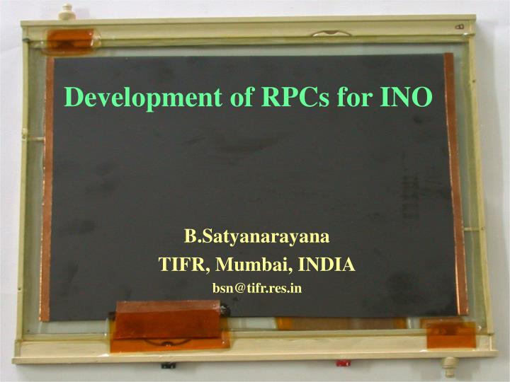 PPT - Development of RPCs for INO PowerPoint Presentation, free ...