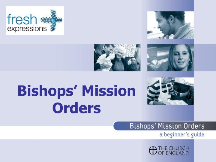 PPT - Bishops’ Mission Orders PowerPoint Presentation, free download ...