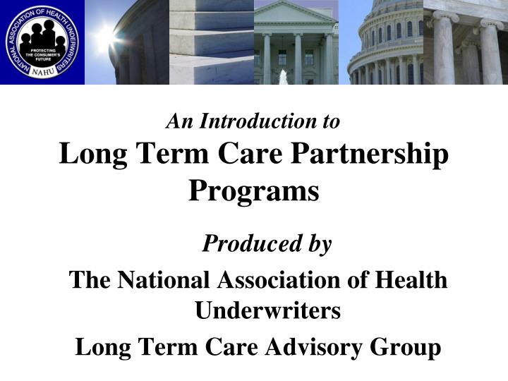 PPT - An Introduction to Long Term Care Partnership Programs PowerPoint ...