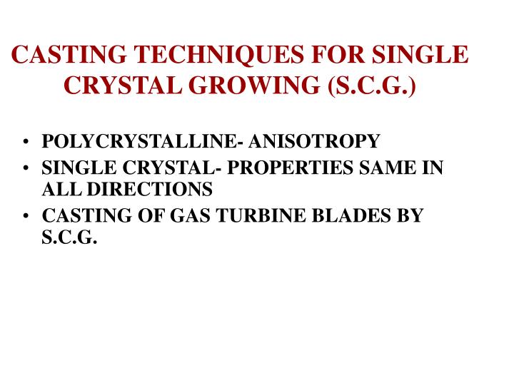PPT - CASTING TECHNIQUES FOR SINGLE CRYSTAL GROWING (S.C.G.) PowerPoint ...