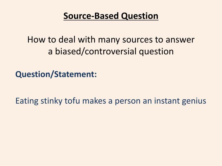 PPT - Source-Based Question How to deal with many sources to answer a ...