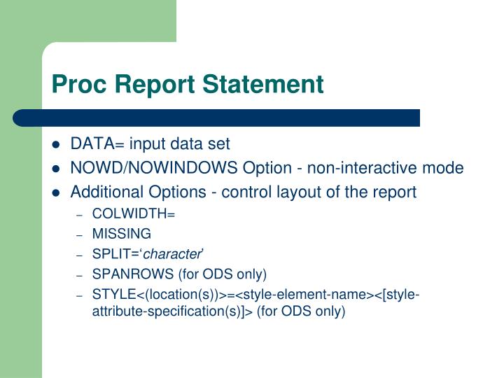 PPT - SAS PROC REPORT PROC TABULATE PowerPoint Presentation - ID:3369851 PPT - SAS PROC REPORT PROC TABULATE PowerPoint Presentation - ID:3369851