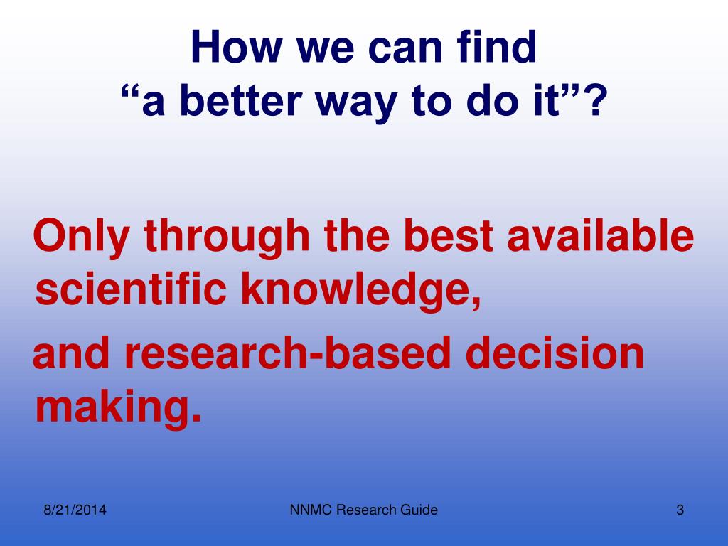 PPT - How to start research at NNMC September, 2010 Marina Borovok, PhD ...