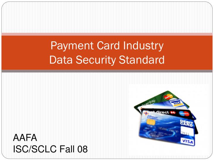PPT - Payment Card Industry Data Security Standard PowerPoint ...