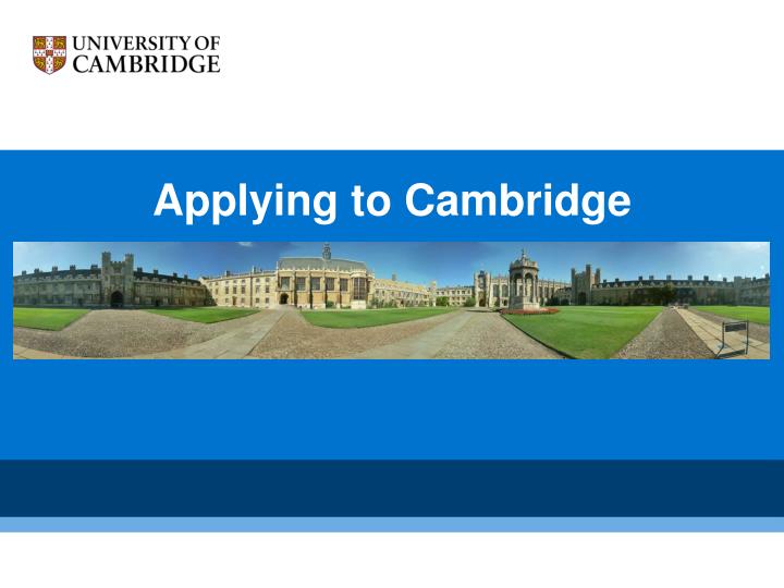 PPT - Applying to Cambridge PowerPoint Presentation, free download - ID ...