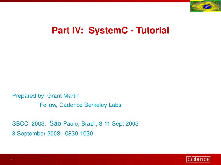 PPT - Part IV: SystemC - Tutorial PowerPoint Presentation, free ...