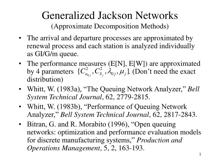 PPT - Generalized Jackson Networks (Approximate Decomposition Methods ...