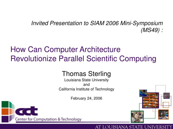 PPT - How Can Computer Architecture Revolutionize Parallel Scientific Computing PowerPoint ...