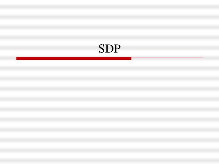 PPT - SDP PowerPoint Presentation, free download - ID:3370974