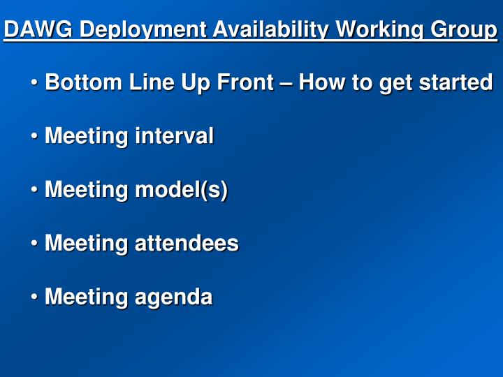 PPT - Bottom Line Up Front – How to get started Meeting interval ...