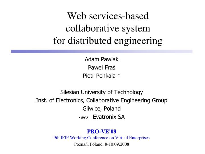 PPT - Web services-based collaborative system for distributed engineering PowerPoint ...