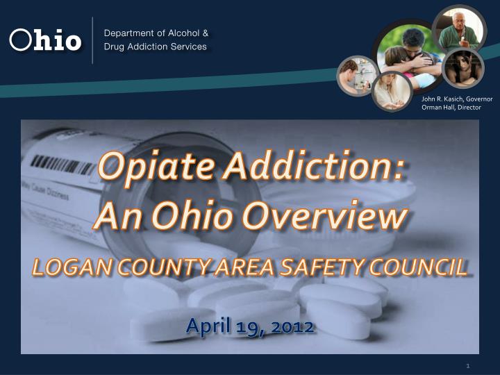 PPT - John R. Kasich, Governor Orman Hall, Director PowerPoint ...