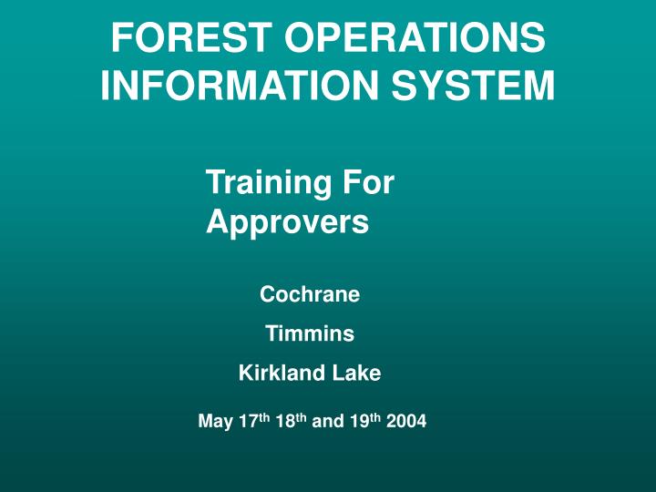 PPT - FOREST OPERATIONS INFORMATION SYSTEM PowerPoint Presentation ...