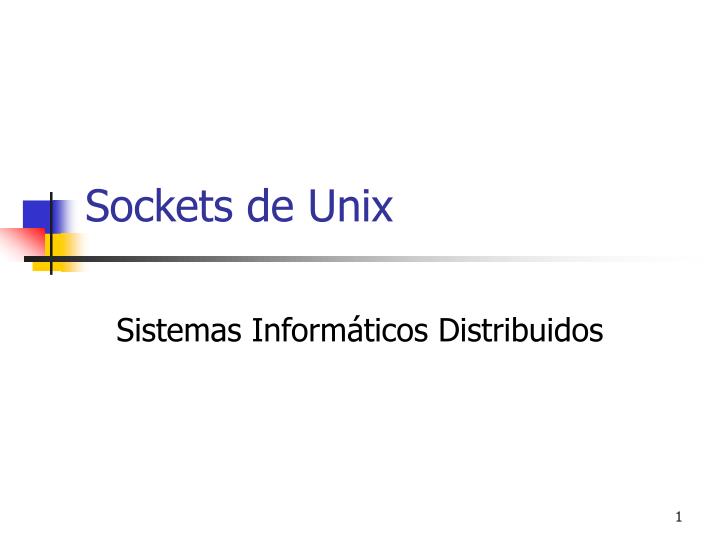 PPT - Sockets de Unix PowerPoint Presentation, free download - ID:3371589