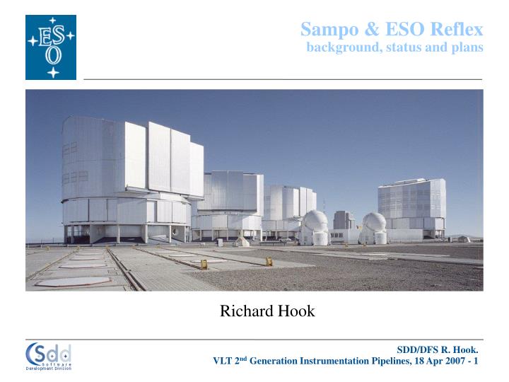 PPT - Sampo & ESO Reflex background, status and plans PowerPoint Presentation - ID:3371605
