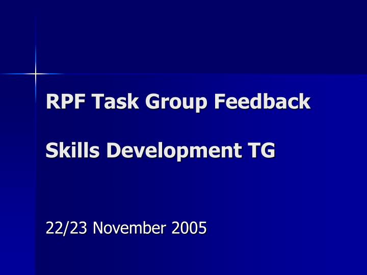 PPT - RPF Task Group Feedback Skills Development TG PowerPoint ...