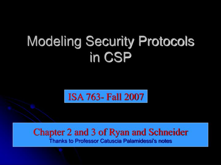 PPT - Modeling Security Protocols in CSP PowerPoint Presentation, free ...