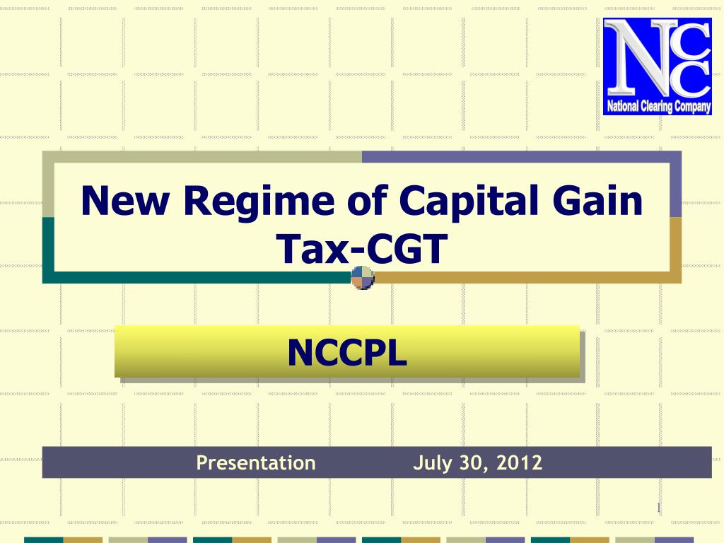 PPT - New Regime of Capital Gain Tax-CGT PowerPoint Presentation, free ...