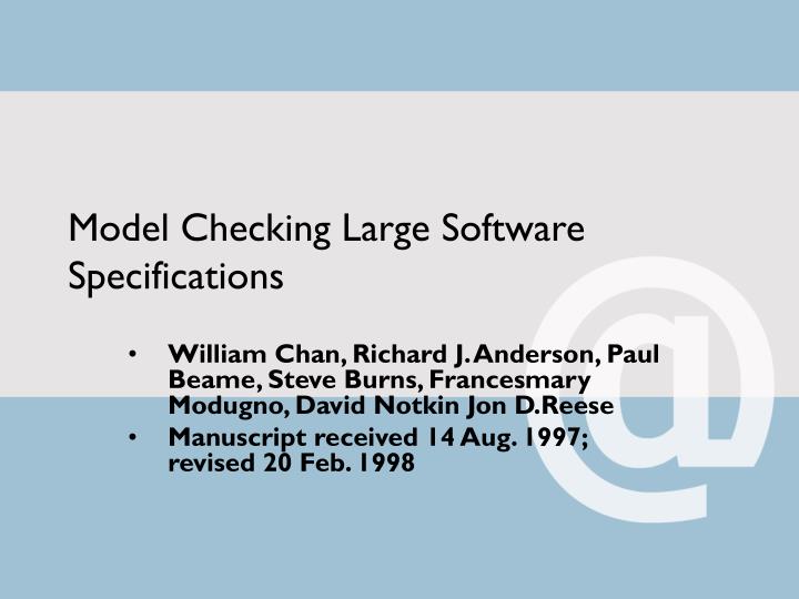 PPT - Model Checking Large Software Specifications PowerPoint Presentation - ID:3373876