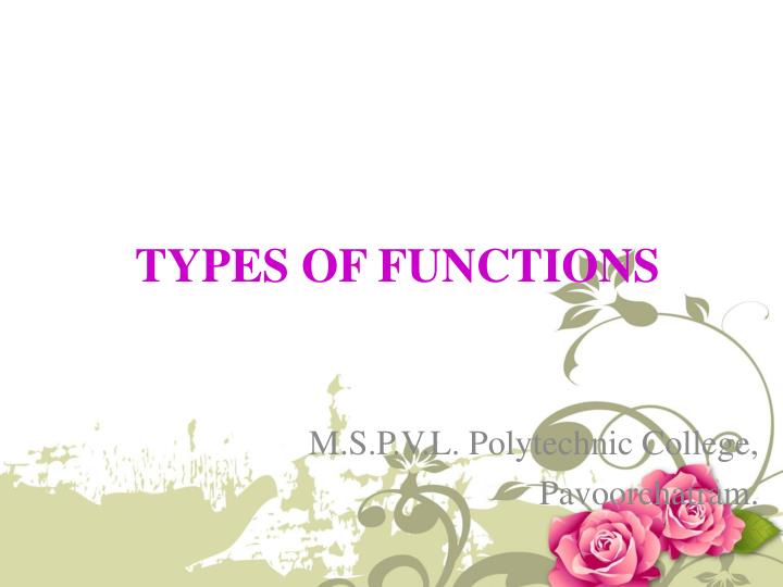 PPT - TYPES OF FUNCTIONS PowerPoint Presentation, free download - ID ...