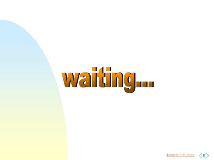PPT - waiting... PowerPoint Presentation, free download - ID:3374167