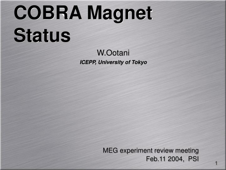 PPT - COBRA Magnet Status PowerPoint Presentation, free download - ID ...