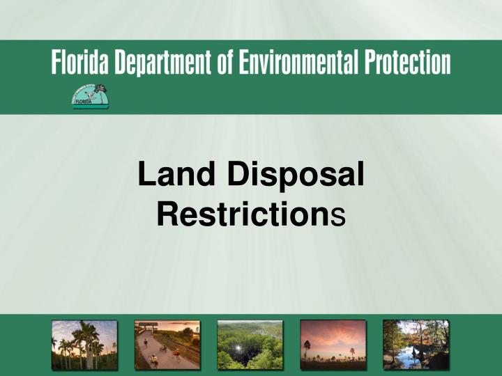 PPT - Land Disposal Restriction s PowerPoint Presentation, free ...