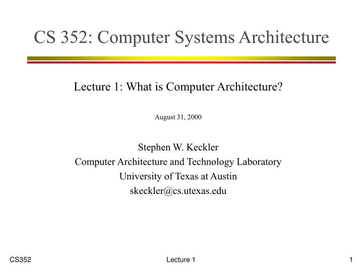 PPT - CS 352: Computer Systems Architecture PowerPoint Presentation ...