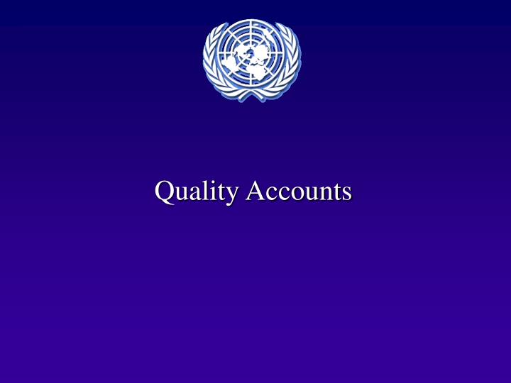 PPT - Quality Accounts PowerPoint Presentation, free download - ID:3375332