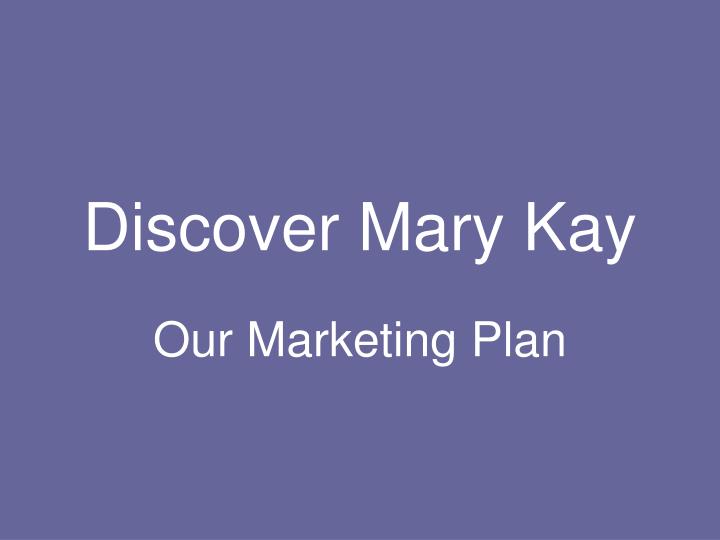 PPT - Discover Mary Kay PowerPoint Presentation, free download - ID:3375378