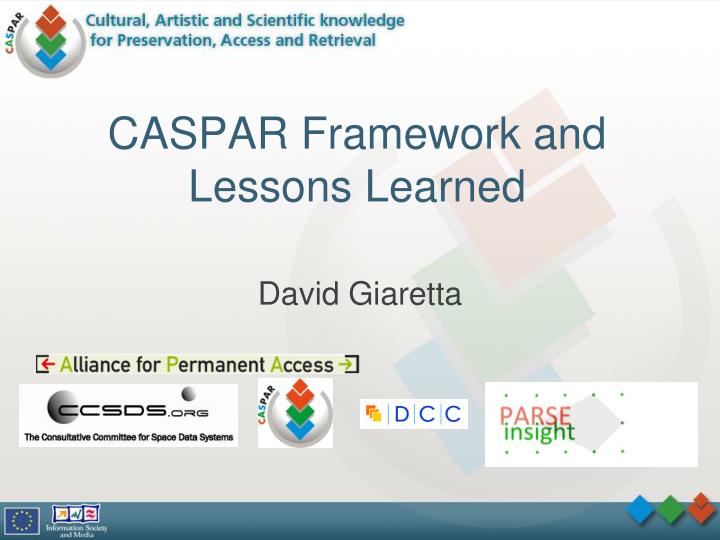 PPT - CASPAR Framework and Lessons Learned PowerPoint Presentation ...