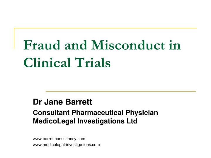 PPT - Fraud and Misconduct in Clinical Trials PowerPoint Presentation ...