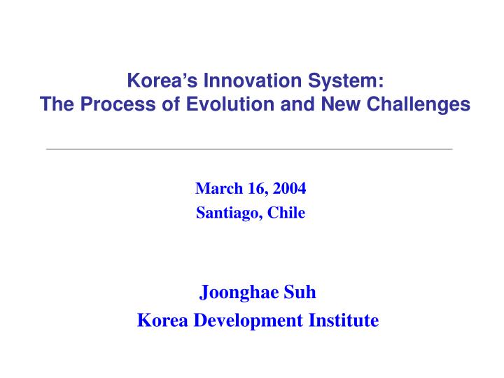 PPT - Korea’s Innovation System: The Process of Evolution and New ...